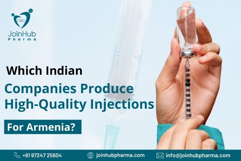 Indian Companies Producing High-Quality Injections for Armenia