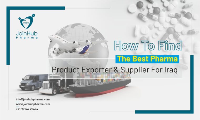 How To Find Best Pharma Product Exporter And Supplier For Iraq?