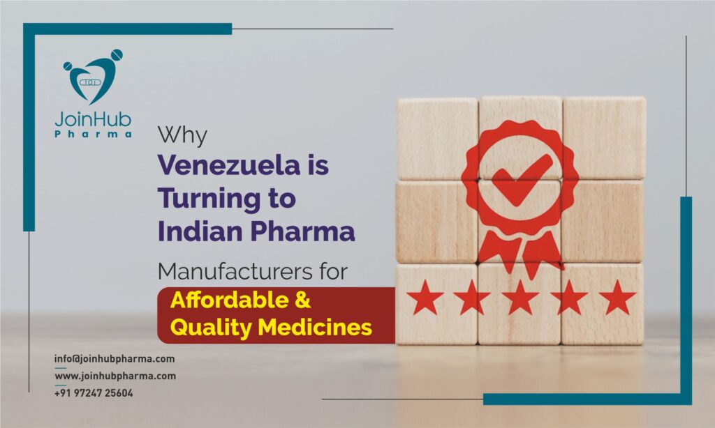 Why Venezuela Prefers Indian Pharma Manufacturers for Medicine