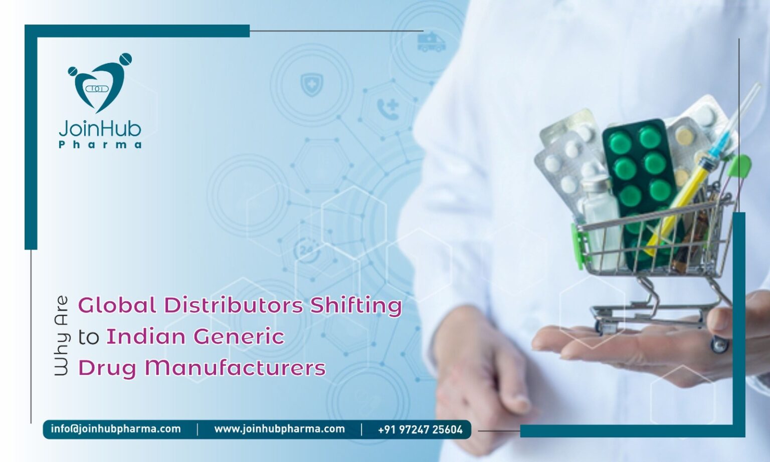 Why Are Global Distributors Shifting to Indian Generic Drug Manufacturers?